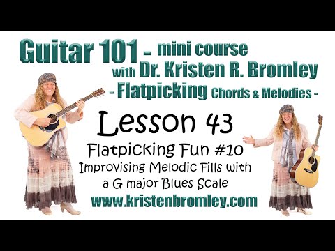 Improvising Melodic Fills with a G Major Blues Scale in First Position - Flatpicking: Lesson 43