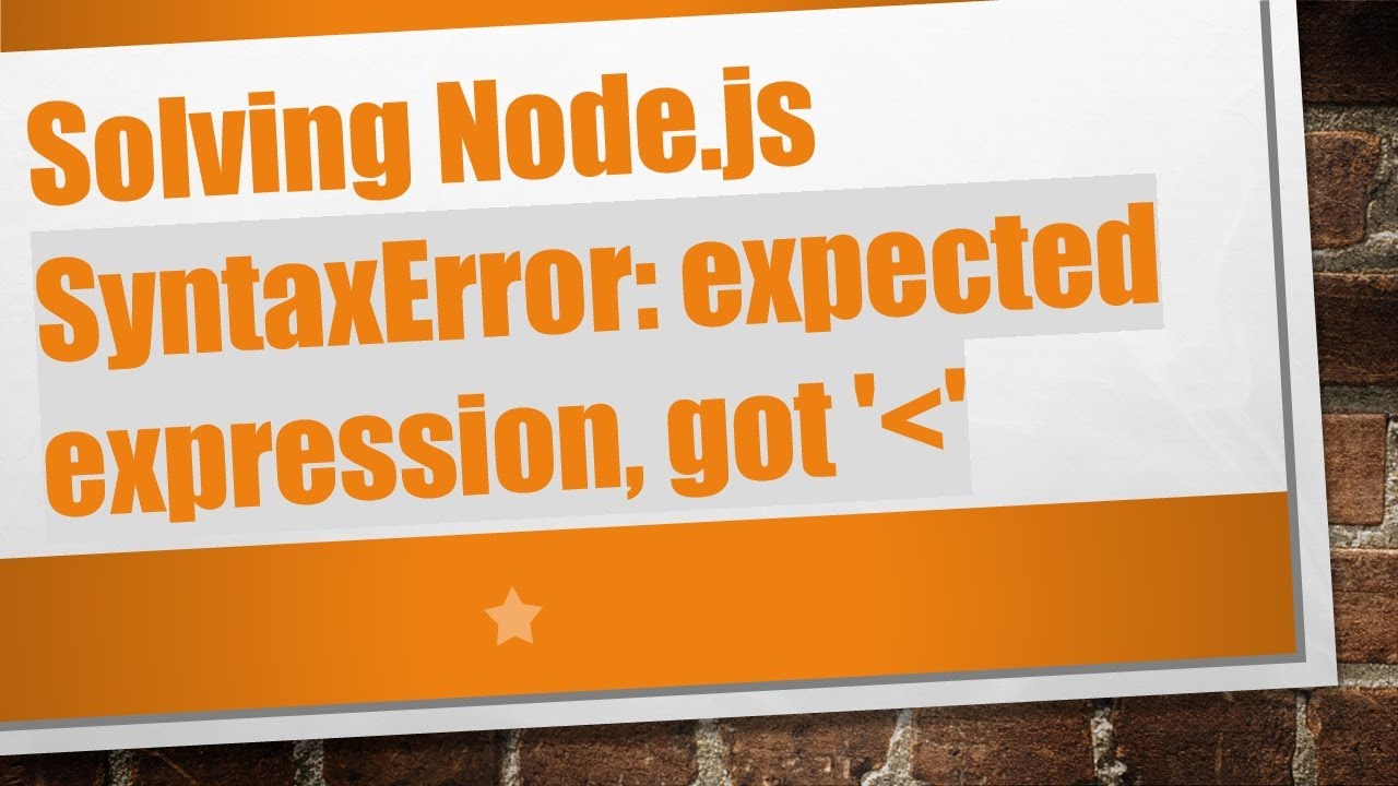Solving Node.js SyntaxError: expected expression, got ' '