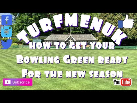 How to get your Bowling Green ready for the new season