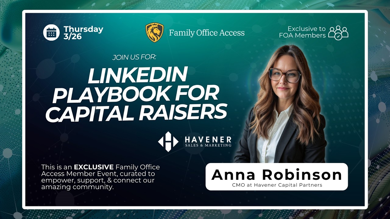 LinkedIn Playbook for Capital Raisers- A Family Office Access Member Workshop