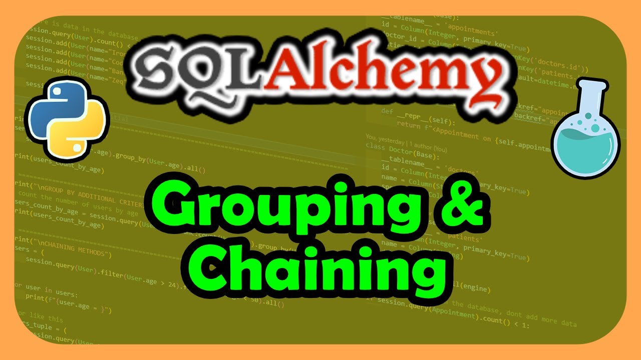 Python SQLAlchemy ORM -  Grouping and Chaining