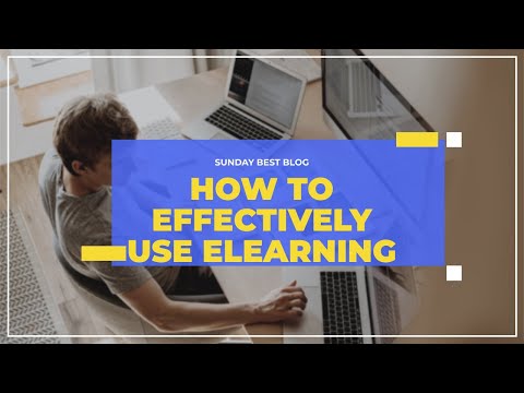 How To Use Elearning How To Use E Learning Effectively Video