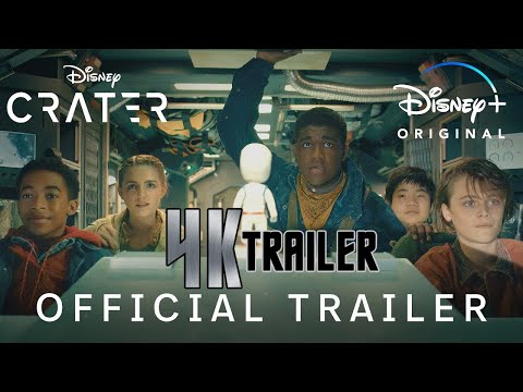 CRATER (2023) Trailer [4K Ultra HD] | Upscale Engine | Disney.