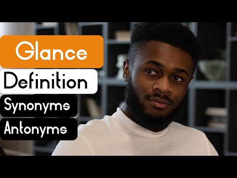 Glance Pronunciation | Glance Definition | Glance Synonyms | Glance Antonyms