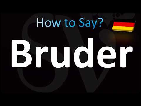 How to Pronounce ''Bruder'' Correctly! (Brother, Greman)