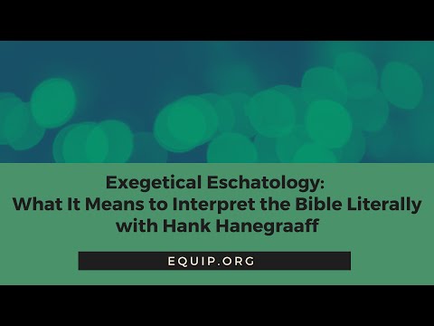What It Means to Interpret the Bible Literally (Exegetical Eschatology)