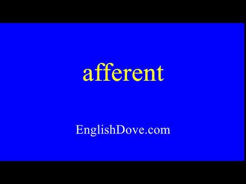 How to pronounce afferent in American English.