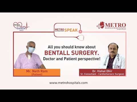 All you should know about Bentall Procedure by Dr. Vishal Dhir Metro Hospital Gurugram