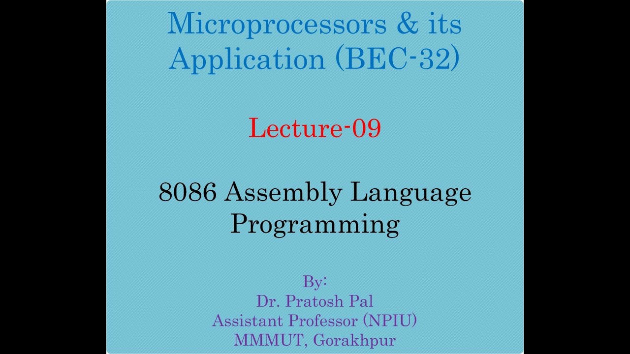 Microprocessors Lecture-09 : 8086 Microprocessor | Assembly Language Programming