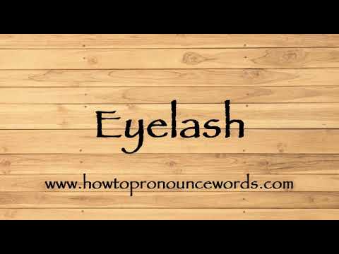 How To Pronounce Eyelash ? How To say Eyelash New Video
