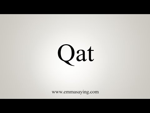 How To Say Qat