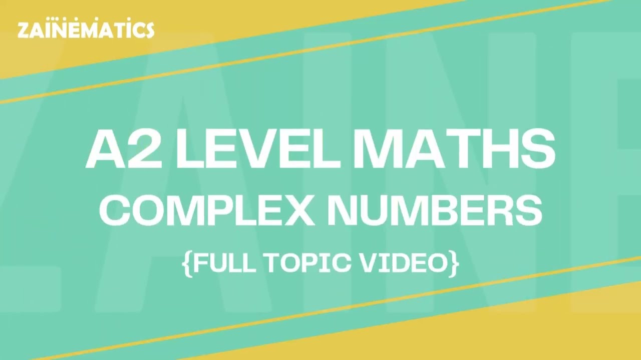 A2 LEVEL (9709) MATHS | COMPLEX NUMBERS (FULL TOPIC) | 2025