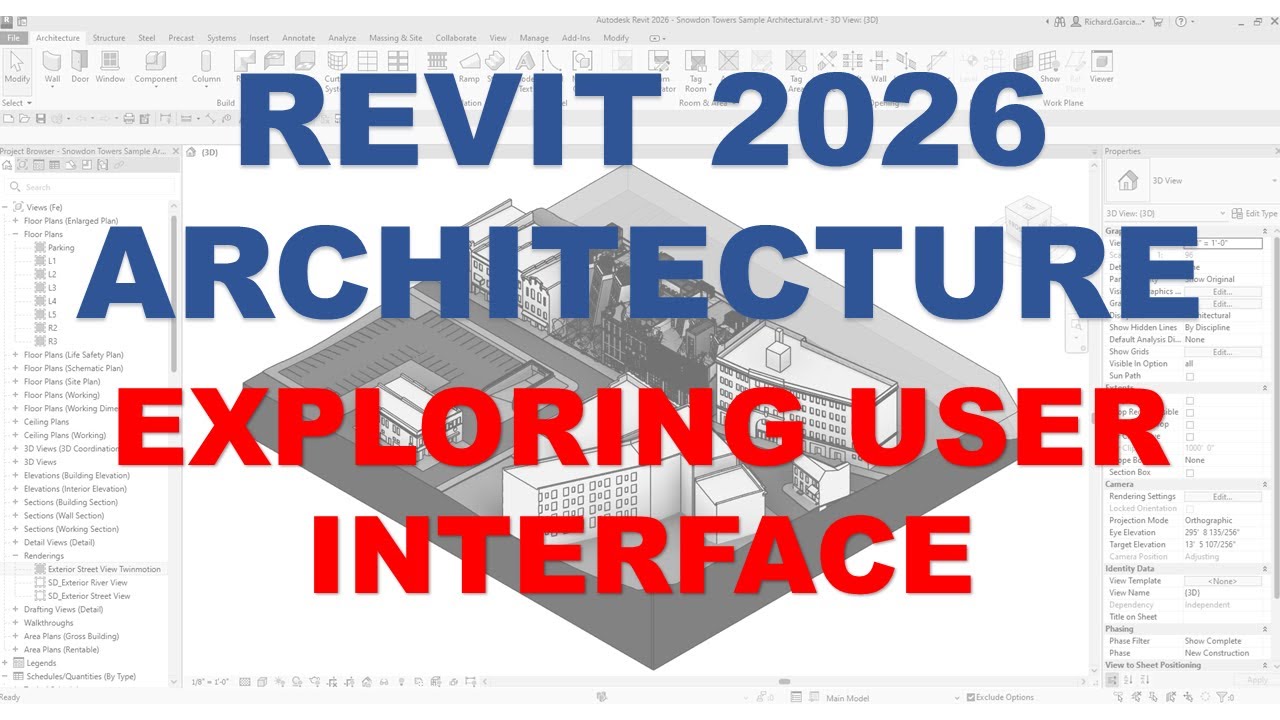 REVIT 2026 BASIC ARCHITECTURE - LESSON 1 EXPLORING USER INTERFACE