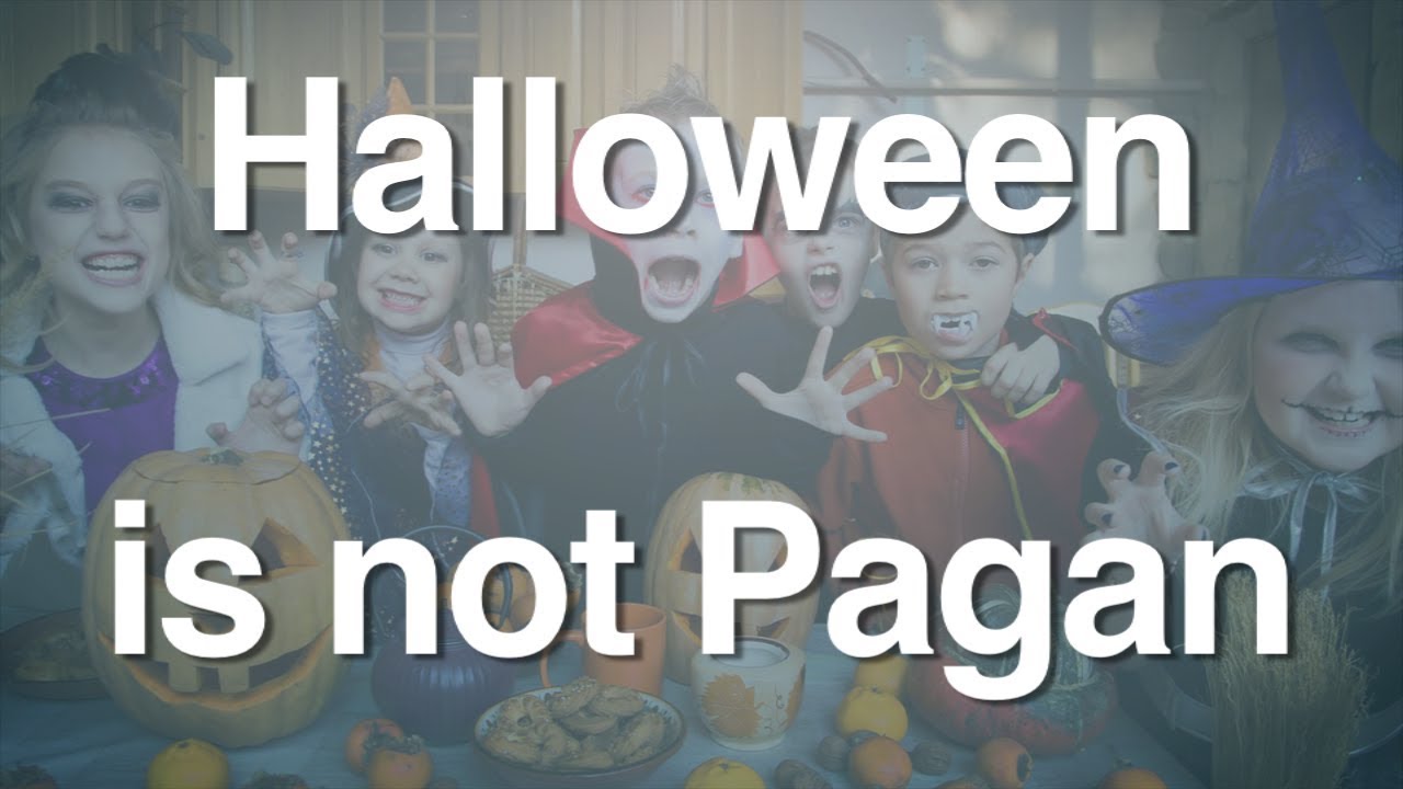 Halloween is not Pagan