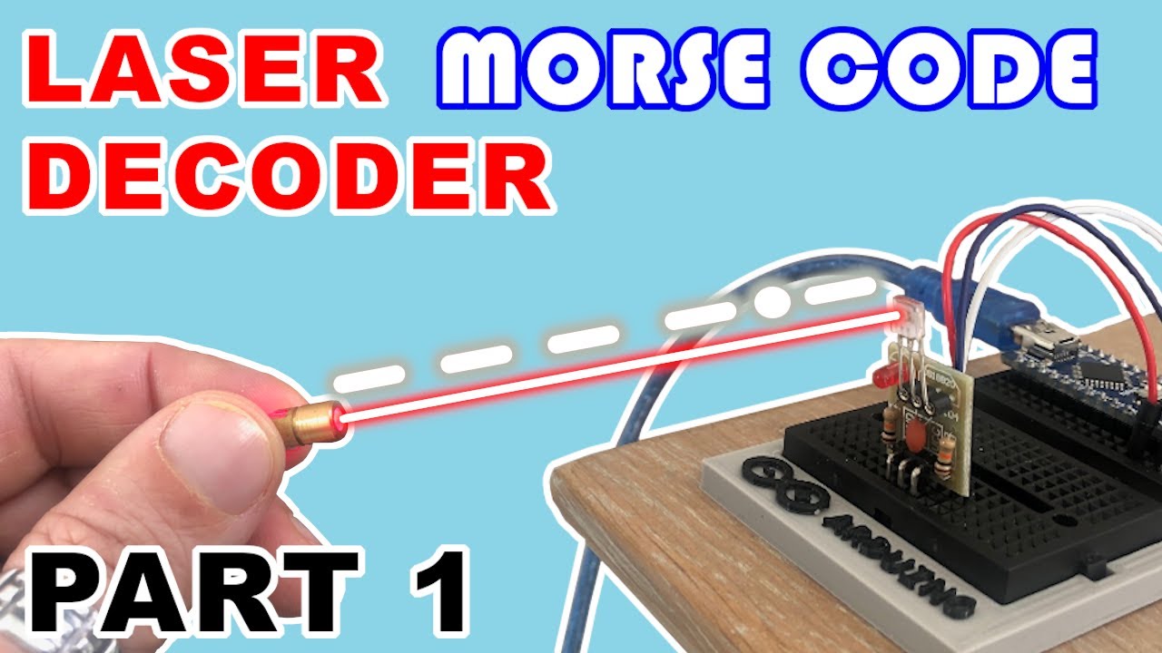From Light to Letters: Creating Arduino Morse Code Decoder using Laser Modules! Part 1