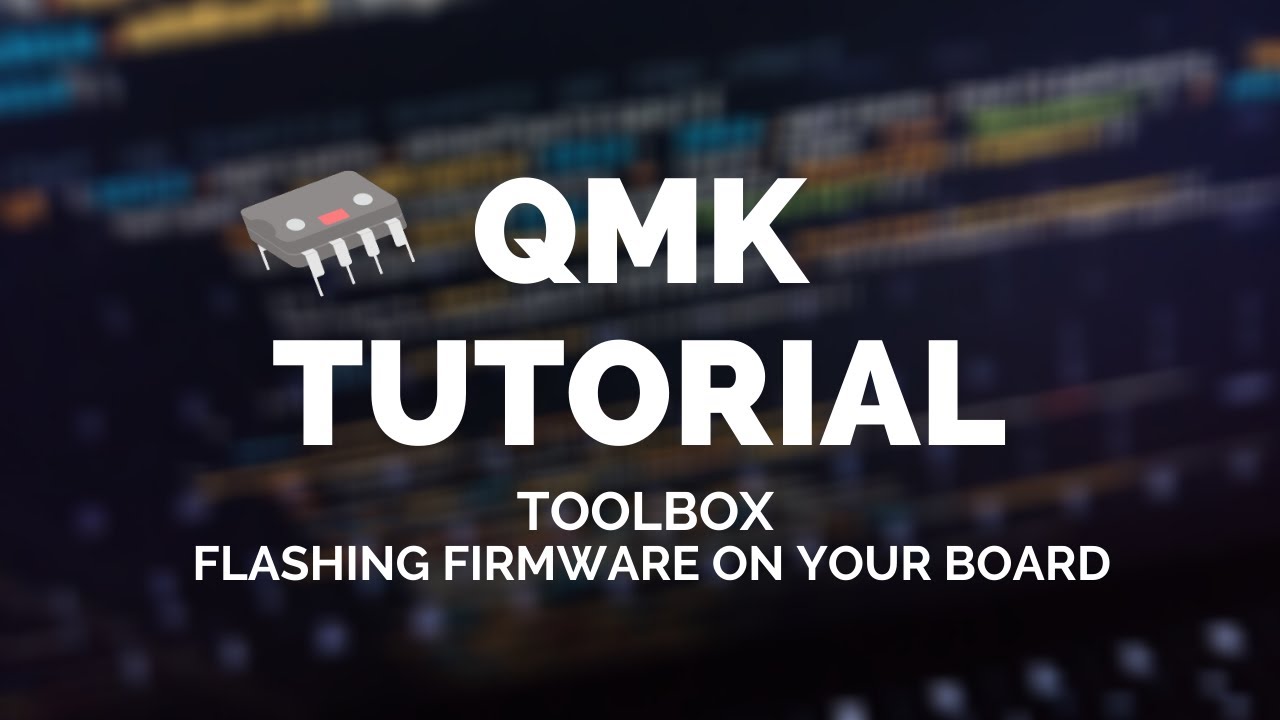 QMK Tutorial: QMK Toolbox (Flashing Firmware On Your Keyboard)