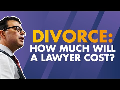 How much will a divorce lawyer cost you?  [Family law explainer]