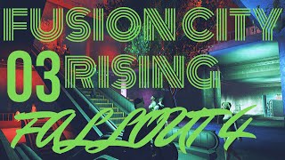 Fallout 4 - Fusion City Rising PART 3 - Gameplay - No Commentary at ...