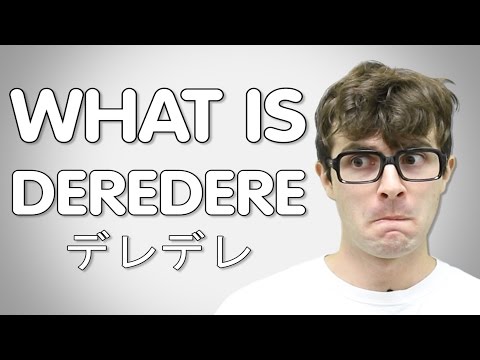 What is Deredere? | OTAGO