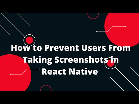 How to Prevent Users From Taking Screenshots in React Native | React Native Tutorial