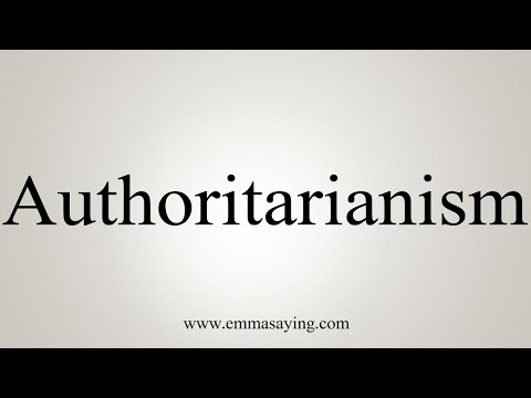 How To Say Authoritarianism