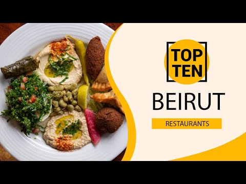 Top 10 Best Restaurants to Visit in Beirut | Lebanon - English