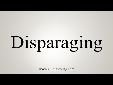 How To Say Disparaging