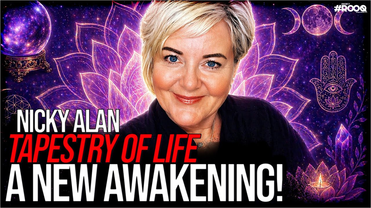 Tapestry of Life, A New Awakening! - Nicky Alan, Psychic,