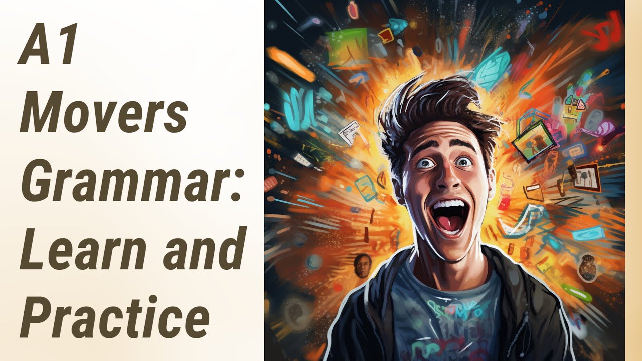 Ace Your A1 Movers Grammar!