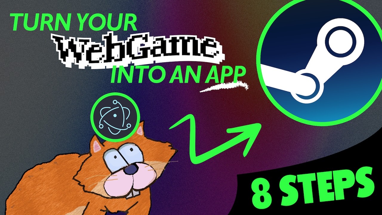 8 easy steps to turn your WebGame into a Steam game using Electron JS