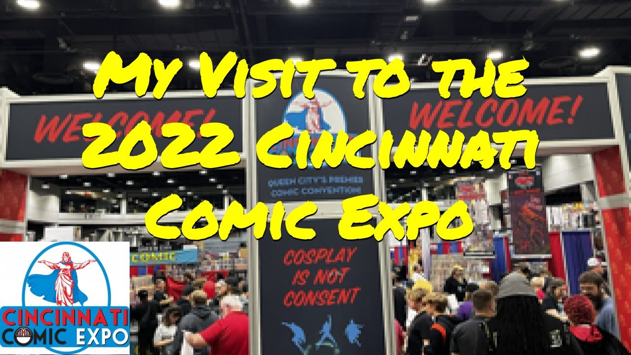 Cincinnati Comic Expo 2022 | Autographs | Collectibles | Show Floor | Funko | Cosplay