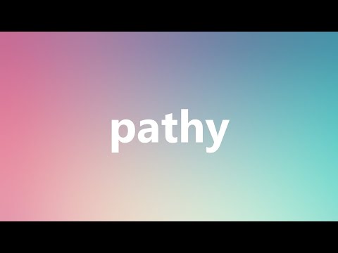 Pathy - Medical Meaning and Pronunciation