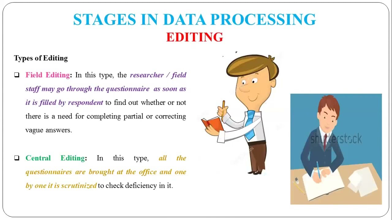 17 - Stages in Data Processing  - Editing, Coding, Classification, Tabulation & Graphic Presentation