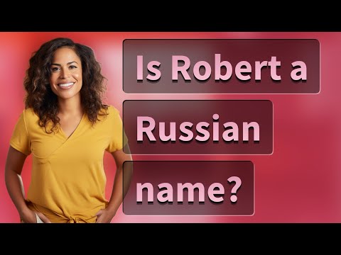 Is Robert a Russian name?