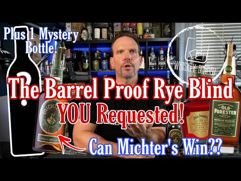 Barrel Proof Rye Blind! Michter’s, Jack Daniel's, Old Forester And A Mystery Bottle! #tastetest
