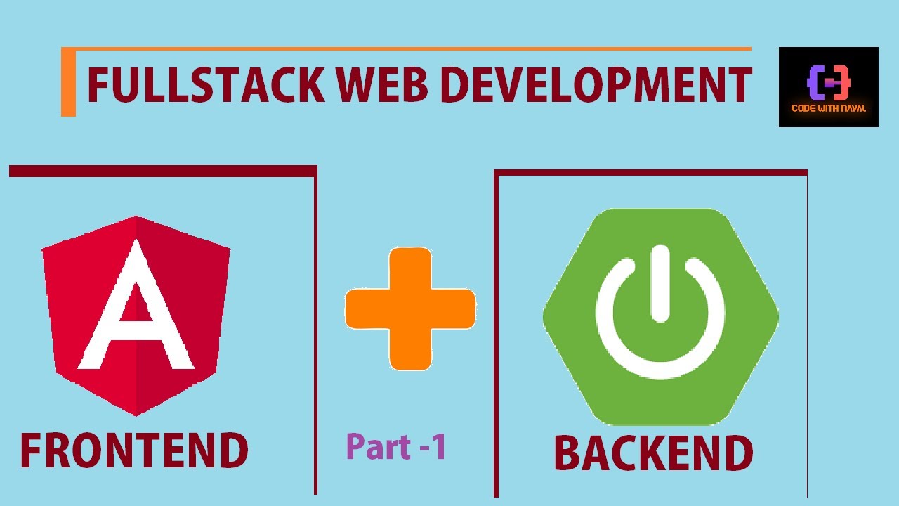 Spring Boot with Angular Full Stack Development | Full Course Part-1 | CodeWithNaval