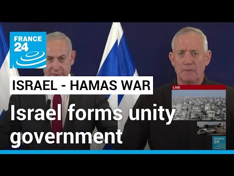 Israel forms emergency unity government for duration of war with Hamas • FRANCE 24 English