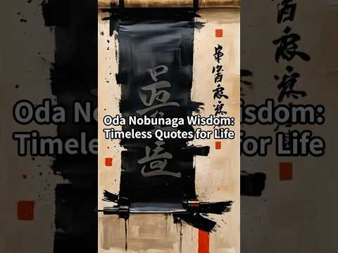 036 Learn from Nobunaga! Words to Conquer Life #japan #history #shogun #samurai #quotes #sengoku