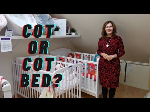 Cot vs Cot Bed | What are the differences? | Baby Lady, Canterbury