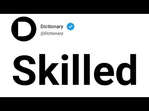 Skilled Meaning In English