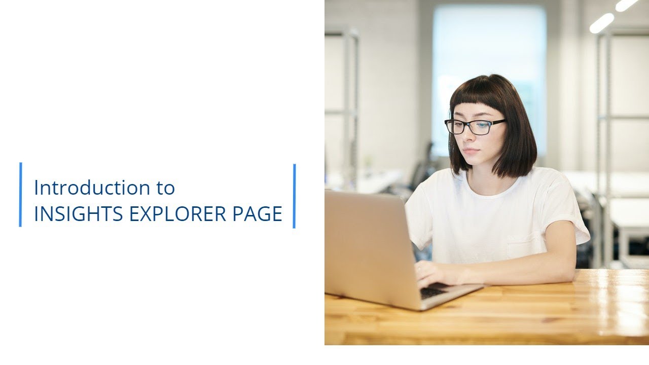 Introduction the the Insights Explorer Page