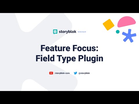 Feature Focus: Field Type Plugins