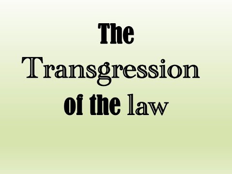 The Transgression of the Law; 1 John 3:4-6