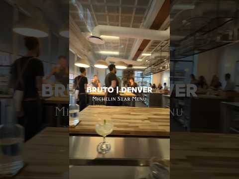 Everything we ate at Michelin Star restaurant BRUTO in Denver!