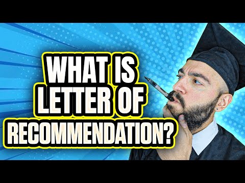 What is a Letter of Recommendation?