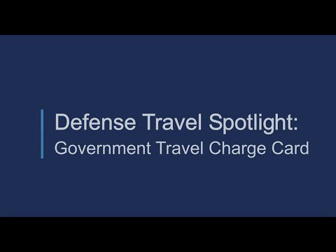 Defense Travel Spotlight - Government Travel Charge Card 2022