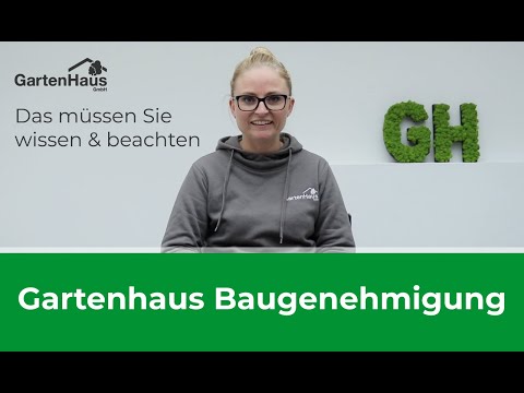 Gartenhaus Baugenehmigung in Deutschland: Das müssen Sie wissen & beachten