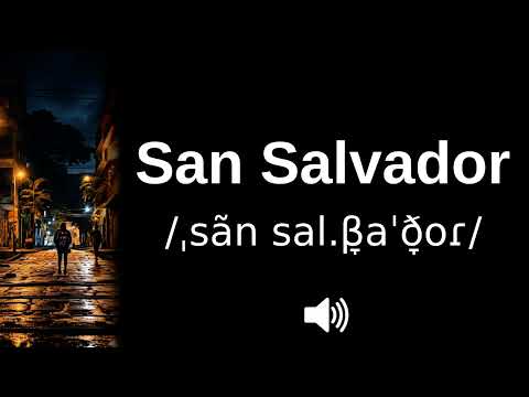 🇸🇻 How to pronounce San Salvador (CORRECTLY!)