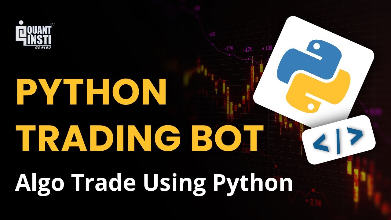 Create Your Own Python Trading Bot: Learn Algorithmic Trading with Expert Guidance
