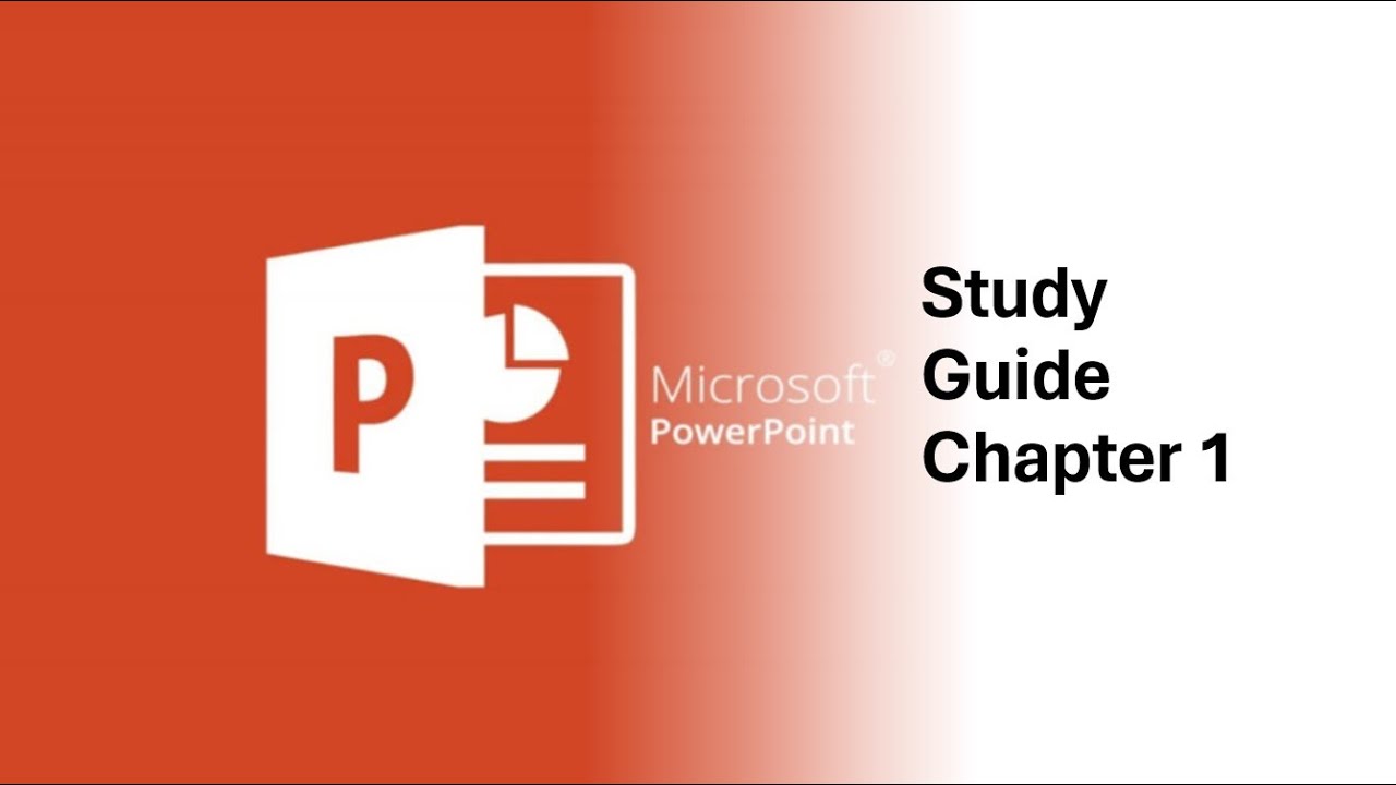 Study Guide Microsoft PowerPoint Chapter 1